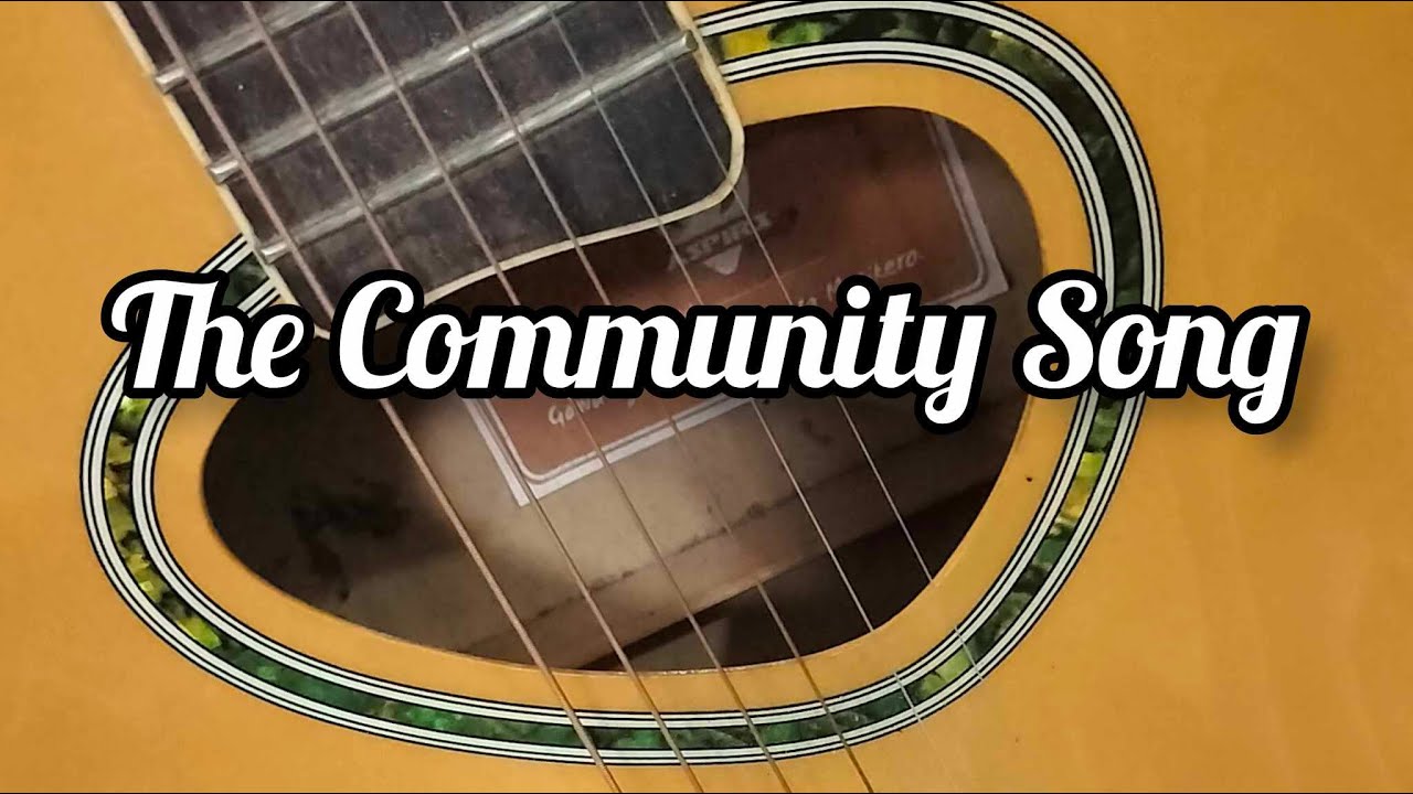 The Community Song - YouTube