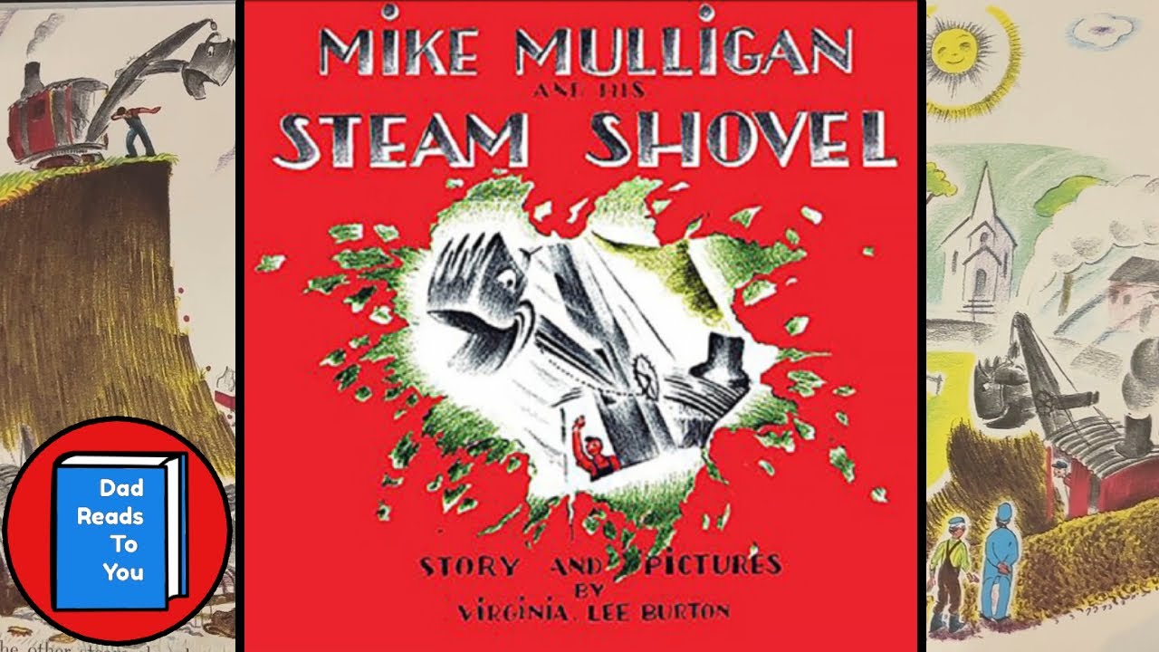 Mike Mulligan and his Steam Shovel [Read Aloud for Kids] - YouTube