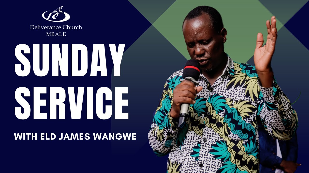 SUNDAY SERVICE WITH ELD JAMES WANGWE 1ST SEPTEMBER 2024 - YouTube
