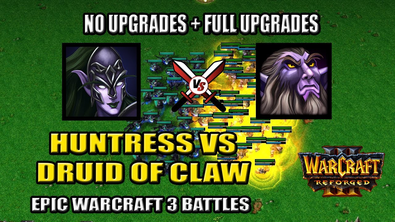 Huntress vs Druid of Claw - Warcraft 3 - YouTube