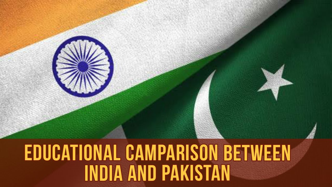 Educational Comparison Between India and Pakistan. - YouTube