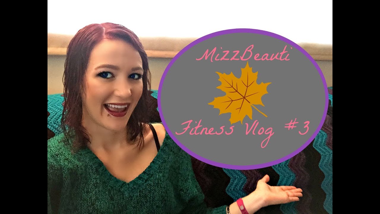 Fitness Vlog 3 Youtube