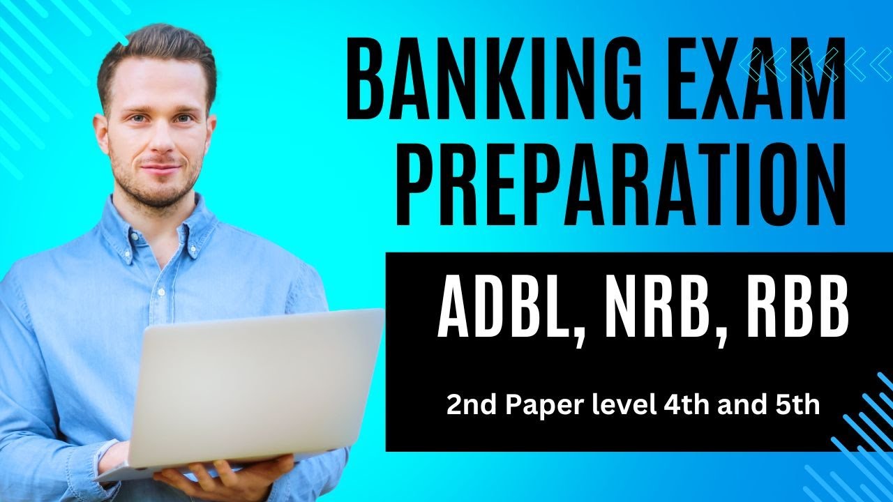 Banking Exam Preparation nepal | ADBL, NRB, RBB BANK | 2nd Paper level ...