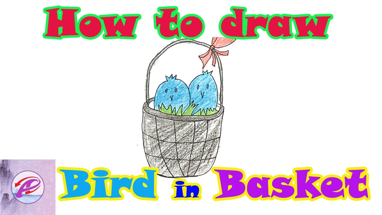 How to draw bird in basket step by step. - YouTube