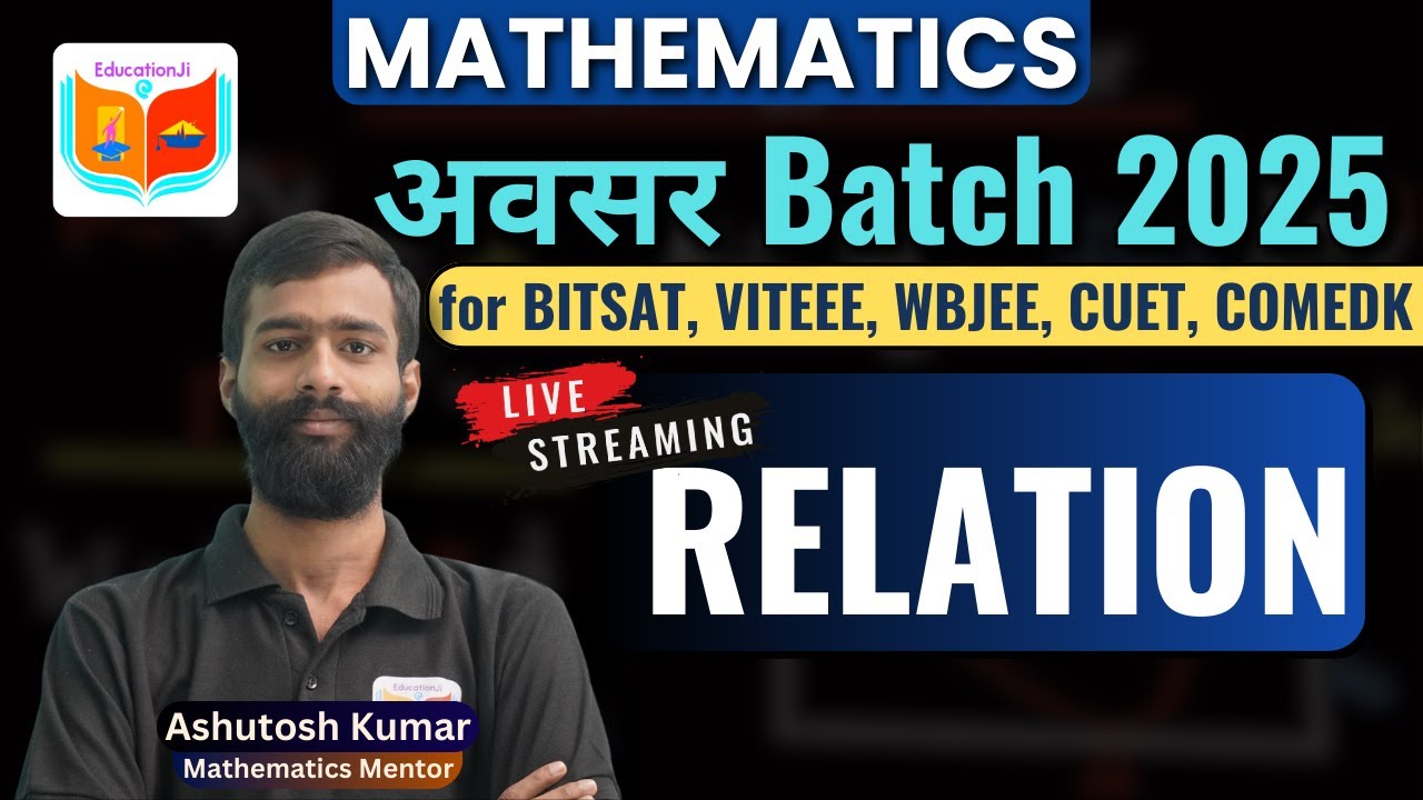 RELATION: All Concepts & PYQs Covered | Avasar Batch 2025 for BITSAT ...