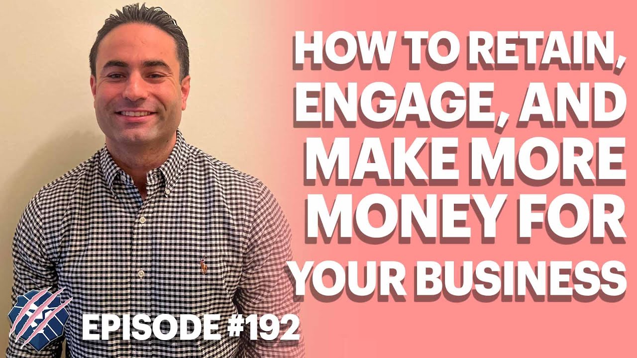 How to Retain, Engage, and Make More Money For Your Business | In The ...