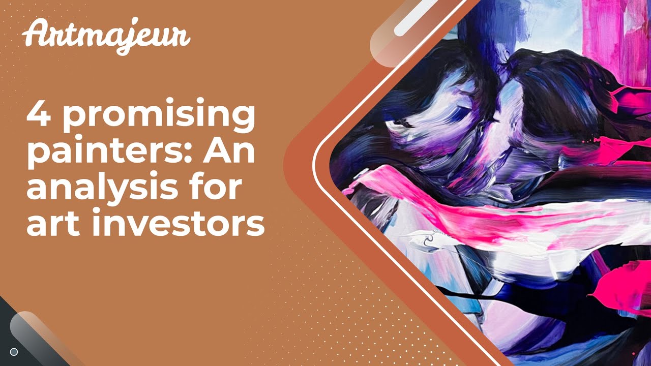 4 promising painters: An analysis for art investors - YouTube