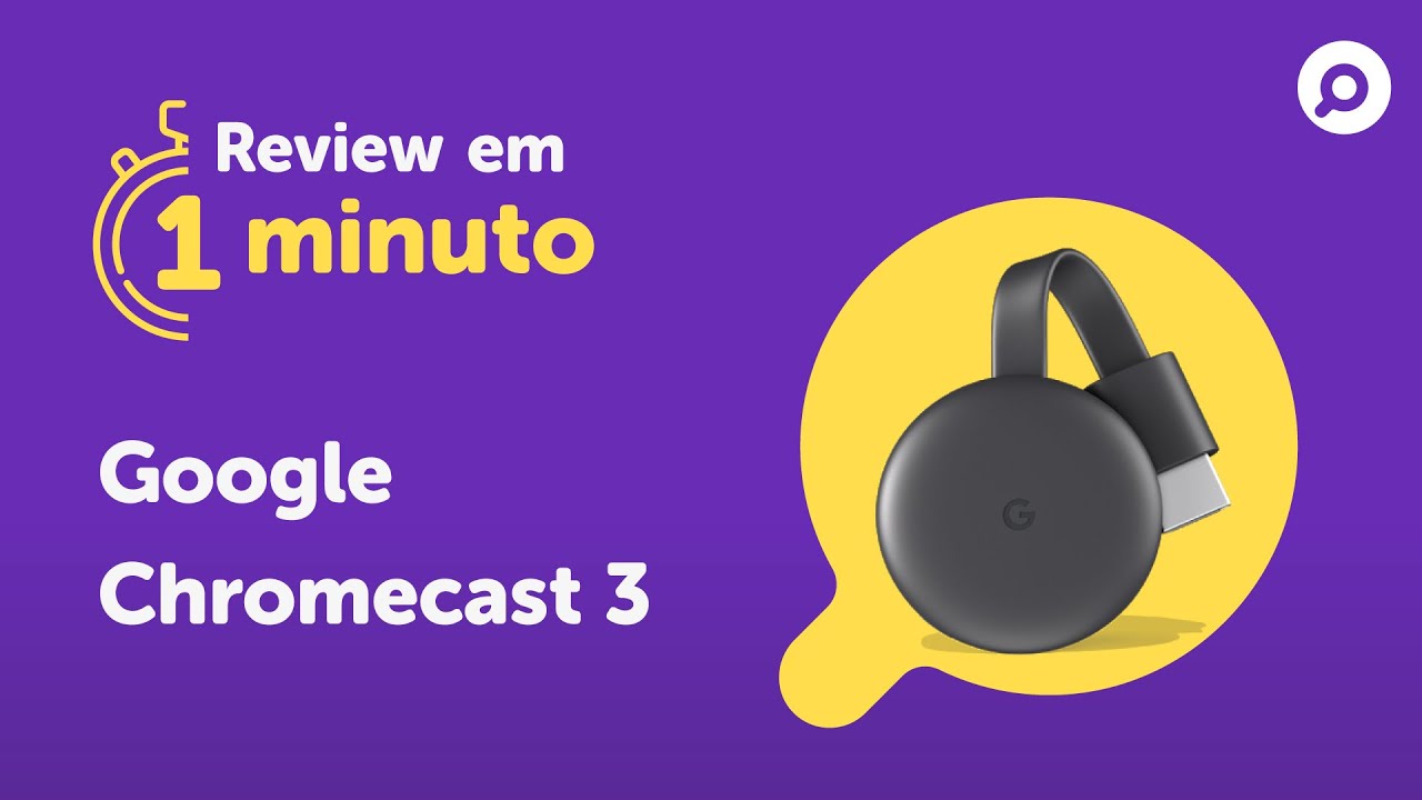 Chromecast 3 - Análise | REVIEW EM 1 MINUTO - ZOOM - YouTube
