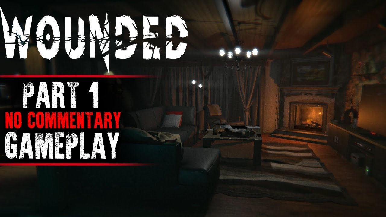 Wounded Gameplay - Part 1 (No Commentary) - YouTube