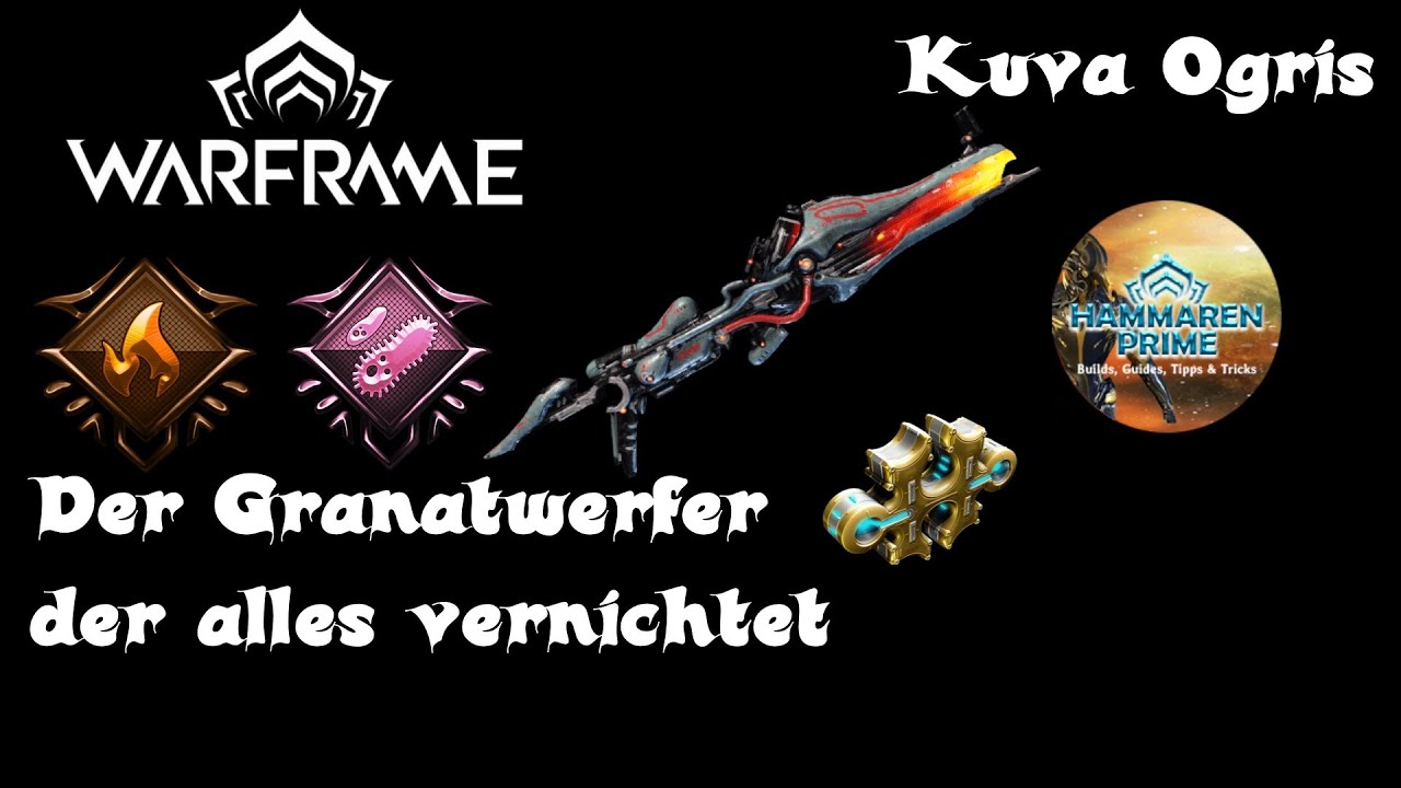 Warframe Kuva Ogris Build 2023 [Deutsch] - YouTube