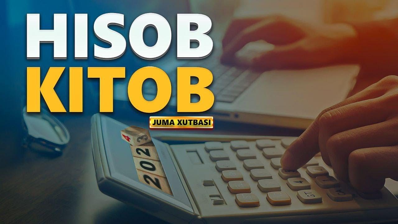 HISOB KITOB | ABU HANIFA | JUMA XUTBASI - YouTube