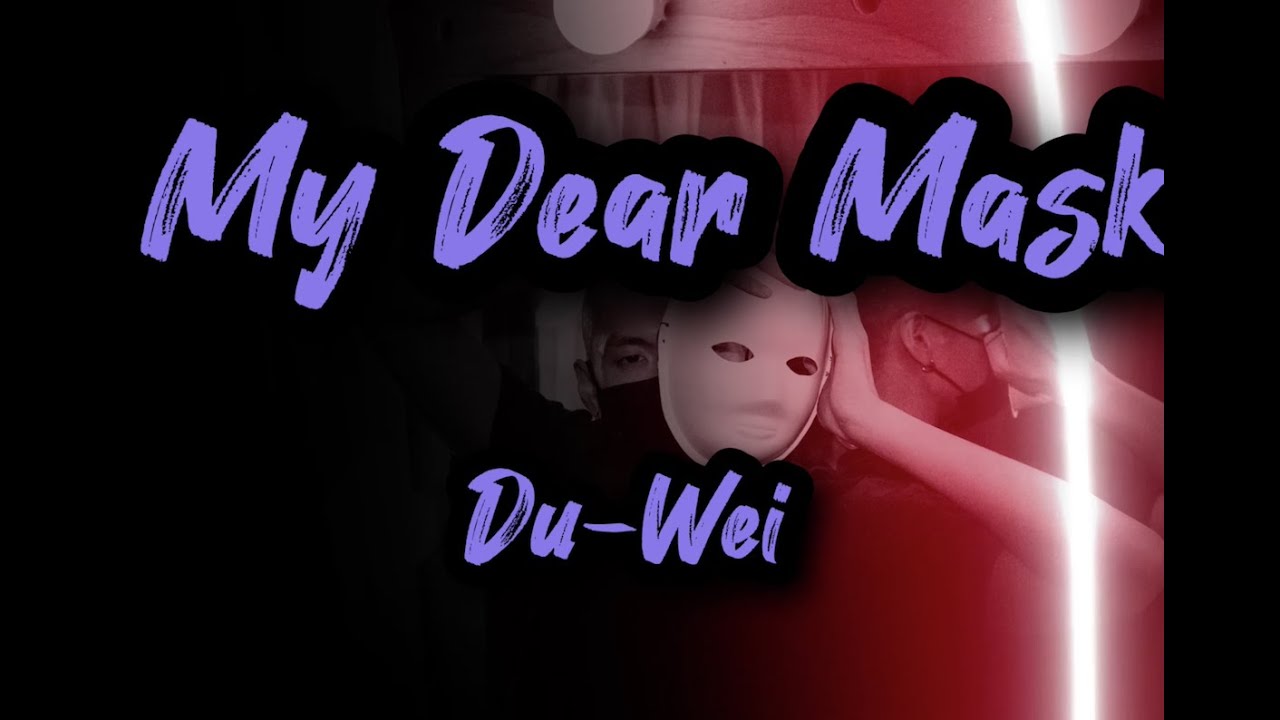 杜威Du-Wei 『面具 My Dear Mask』Official Lyrics Music Video - YouTube