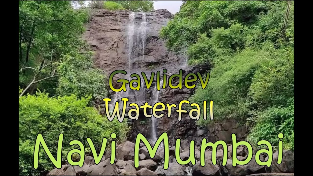 Tourist destination in Maharashtra Gavlidev Waterfalls Navi Mumbai ...