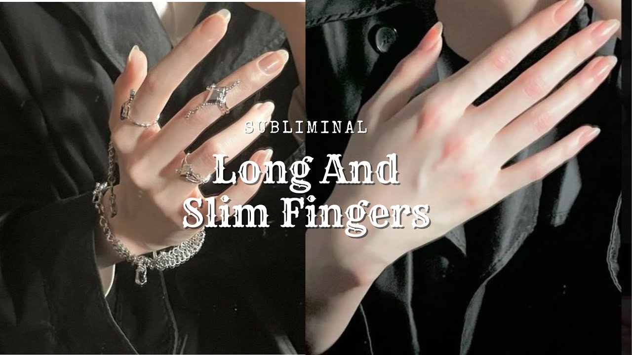 𝑙𝑜𝑛𝑔 & 𝑠𝑙𝑖𝑚 𝑓𝑖𝑛𝑔𝑒𝑟𝑠 𝑠𝑢𝑏𝑙𝑖𝑚𝑖𝑛𝑎𝑙 - @𝘭𝘰𝘶𝘪𝘴𝘢. - YouTube
