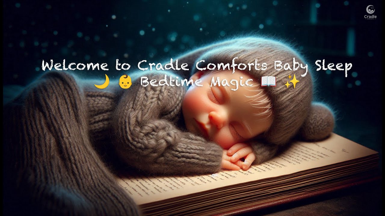 Baby Sleeping on Storybook Cozy Lullaby for Deep Baby Sleep | Cradle ...