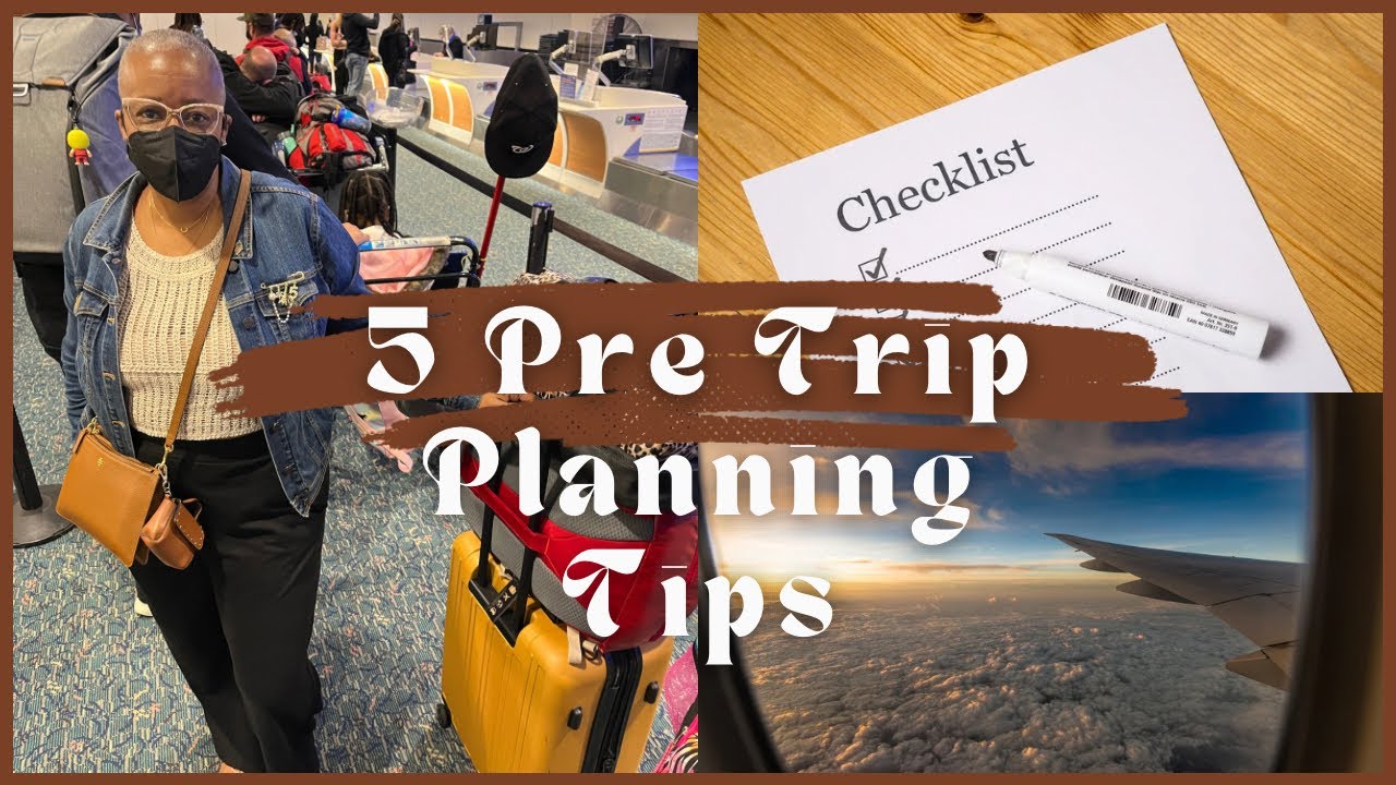 Five Tips for Pre Trip Planning - YouTube