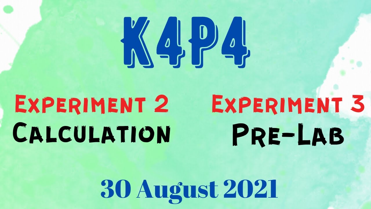 K4P4 - Experiment 2 - Calculation - Experiment 3 - Pre Lab - YouTube