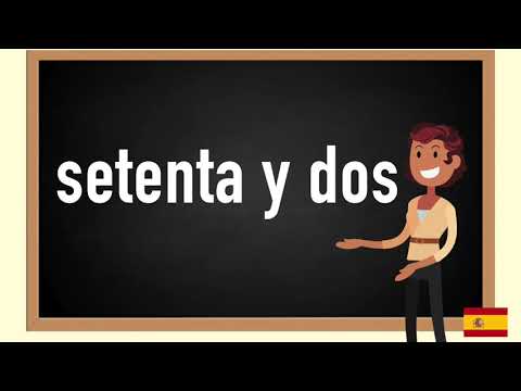How to pronounce setenta y dos in Spanish - YouTube