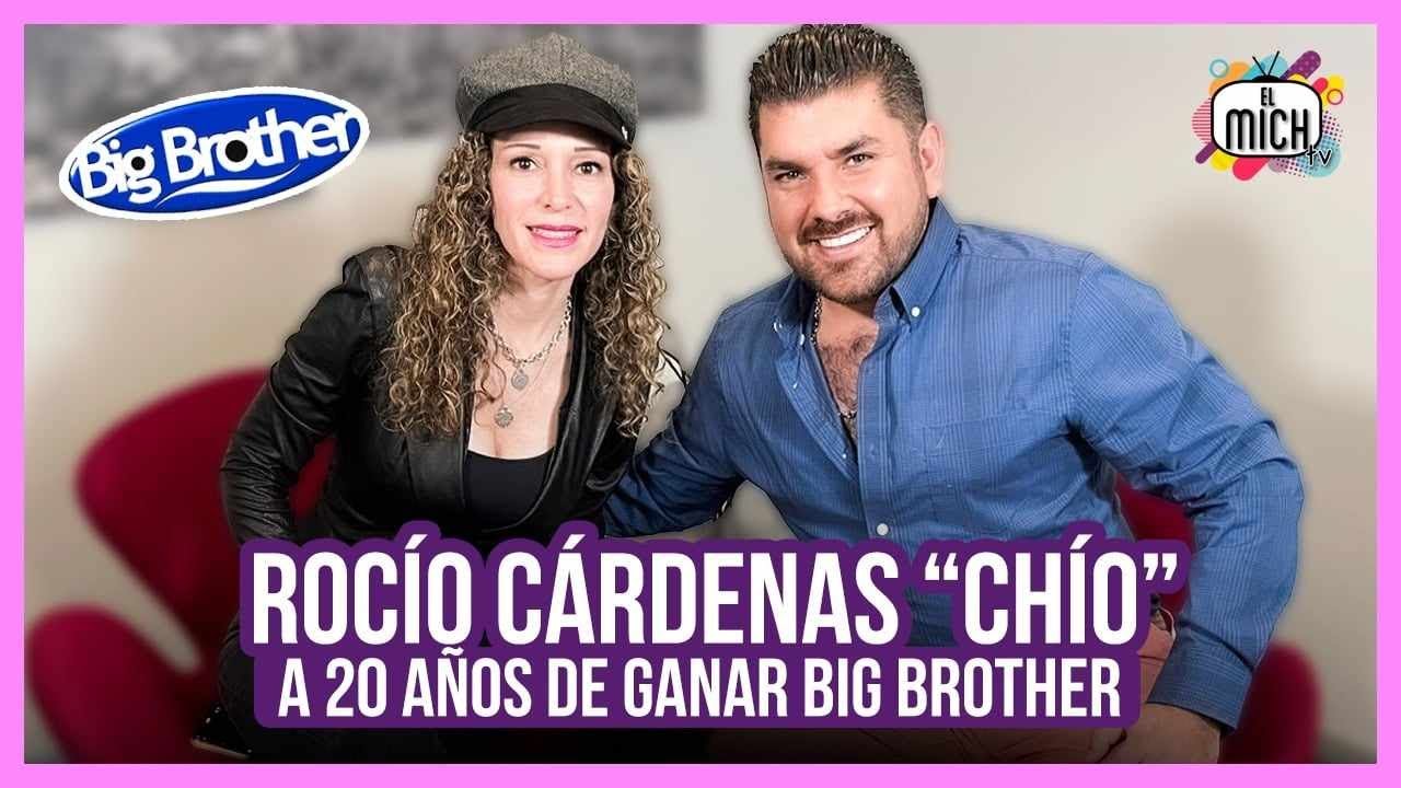 Rocío Cárdenas "Chío" a 20 años de ganar Big Brother | El Mich Tv - YouTube