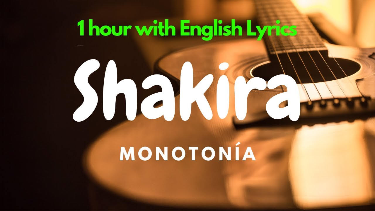 Shakira, Ozuna - Monotonía 1 hour (English lyrics) - YouTube Music