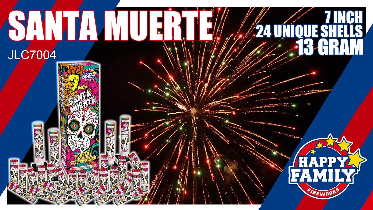 JLC7004 SANTA MUERTE 7 inch Canister shells from Happy Family Fireworks ...