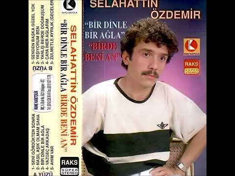 Selahattin Özdemir - Ahım Var  (Kaliteli kayıt)