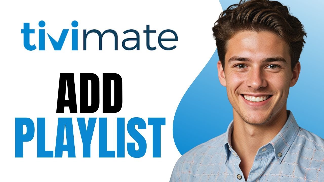 How To Add Playlist to Tivimate (2024) - Full Guide - YouTube