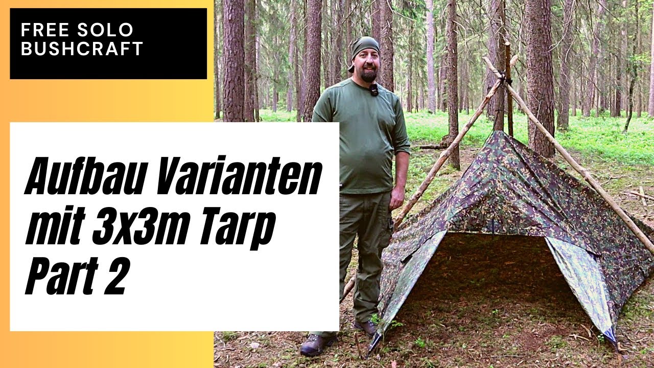 Aufbauvarianten mit 3x3m Tarp Teil 2 | Aufbau als Tarp Tipi+Aufbau als ...