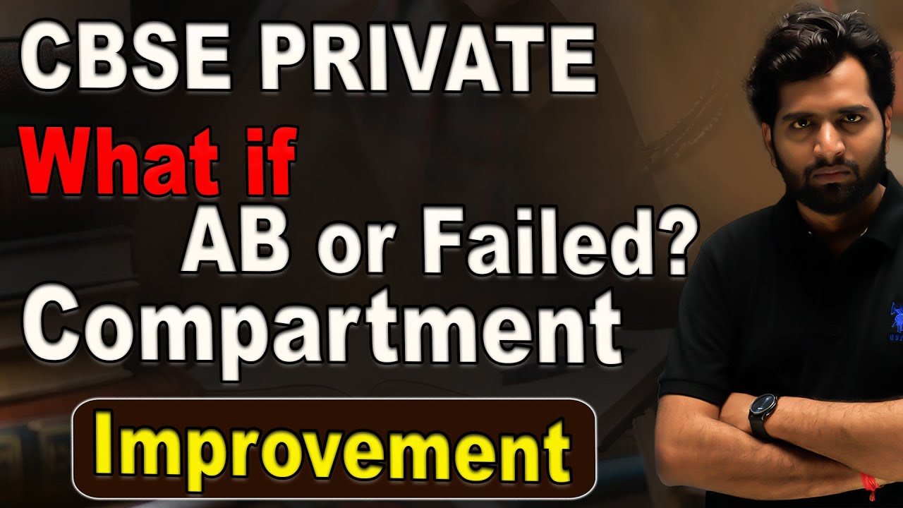 CBSE Private 2024 | What If AB or Failed? Board Exam Strategies! - YouTube
