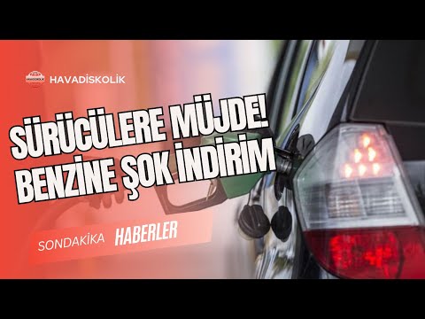 Benzine İndirim Geldi Mi | Benzin İndirim Son Dakika | Havadiskolik