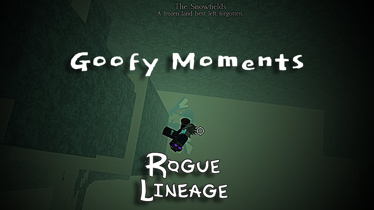 Goofy Moments │ Rogue Lineage - YouTube