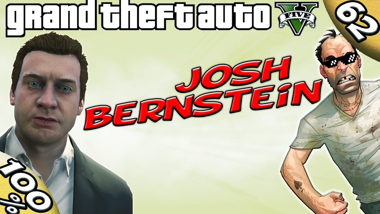 GTA V - ALL Josh Bernstein MISSIONS [100% GOLD Walkthrough] - YouTube