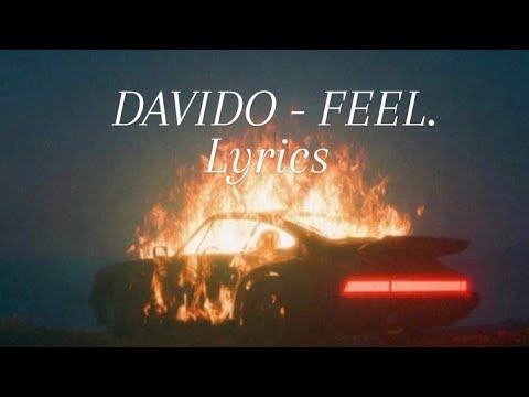 DAVIDO - FEEL. LYRICS - YouTube