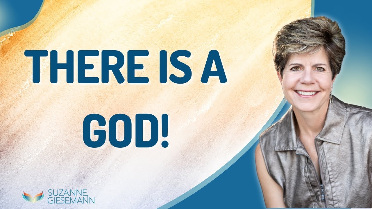 There is a God! Suzanne Giesemann shares her most recent communication ...