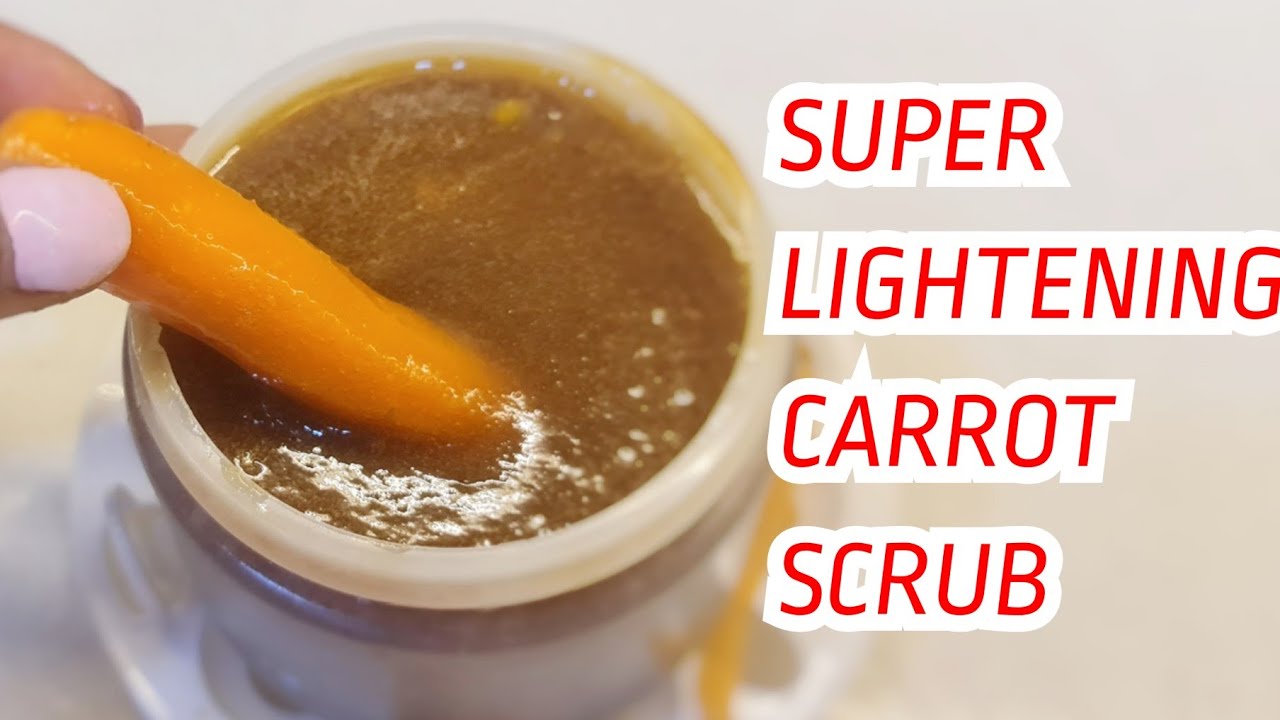 DIY: CARROT SCRUB |SUPER LIGHTNING CARROT SCRUB 🥕 - YouTube