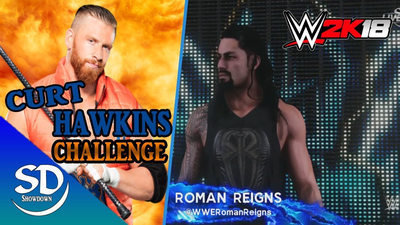 Curt Hawkins Challenge: Roman Reigns | WWE 2K18 - YouTube