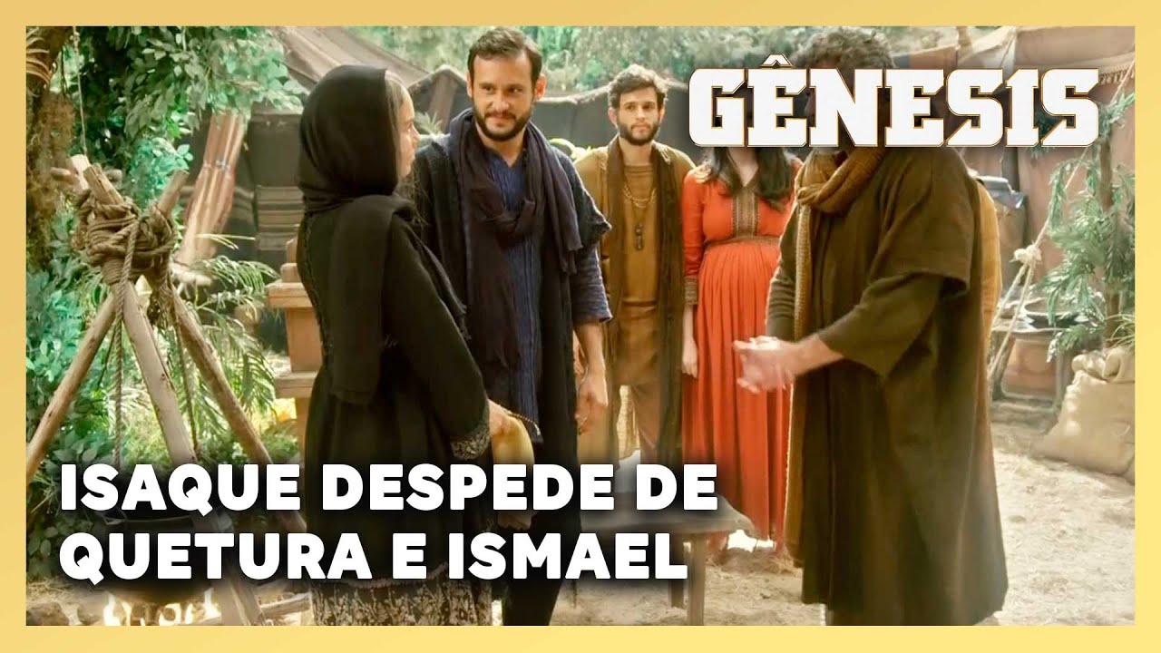 NOVELA GÊNESIS: Isaque se despede de Quetura e Ismael - YouTube