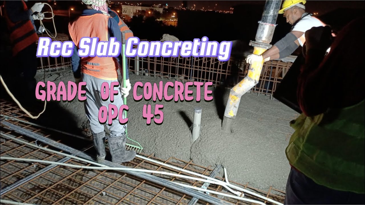 Concrete pouring | Slab Concrete | Cast in situ concrete | Opc 45 ...