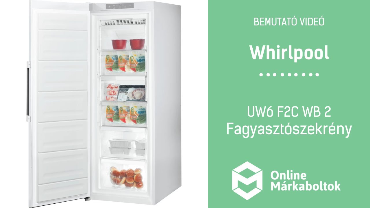 Whirlpool UW6 F2C WB 2 | Fagyasztószekrény bemutató videó - YouTube