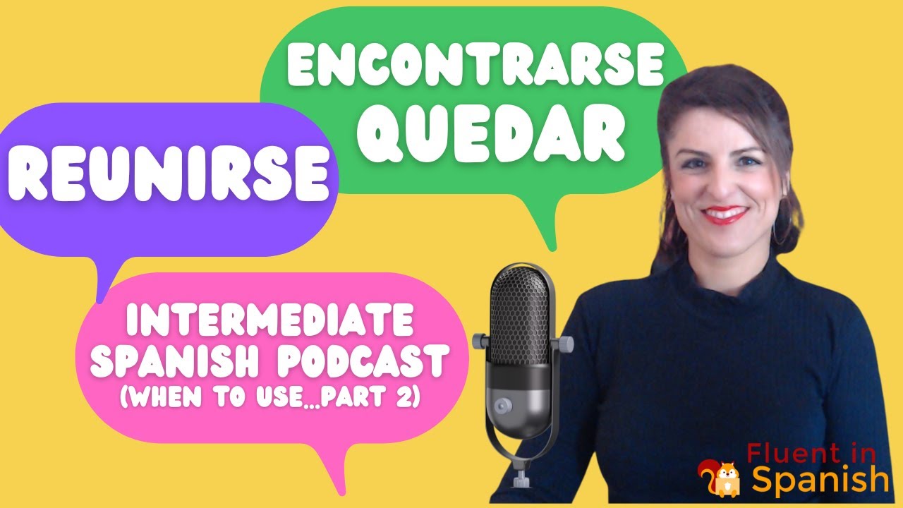 What's the difference between “Encontrarse” and “Quedar” and “Reunirse ...