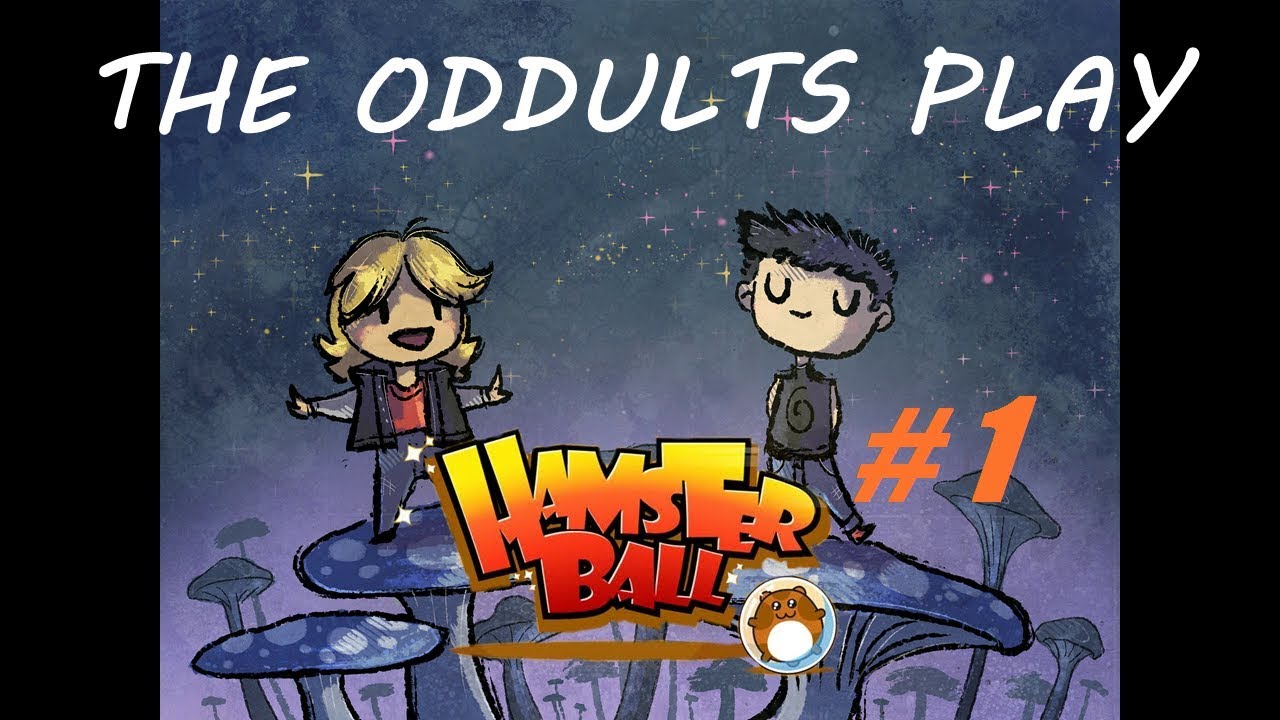 Hamster Ball: Blobs With Ears - PART 1 - Oddulting - YouTube