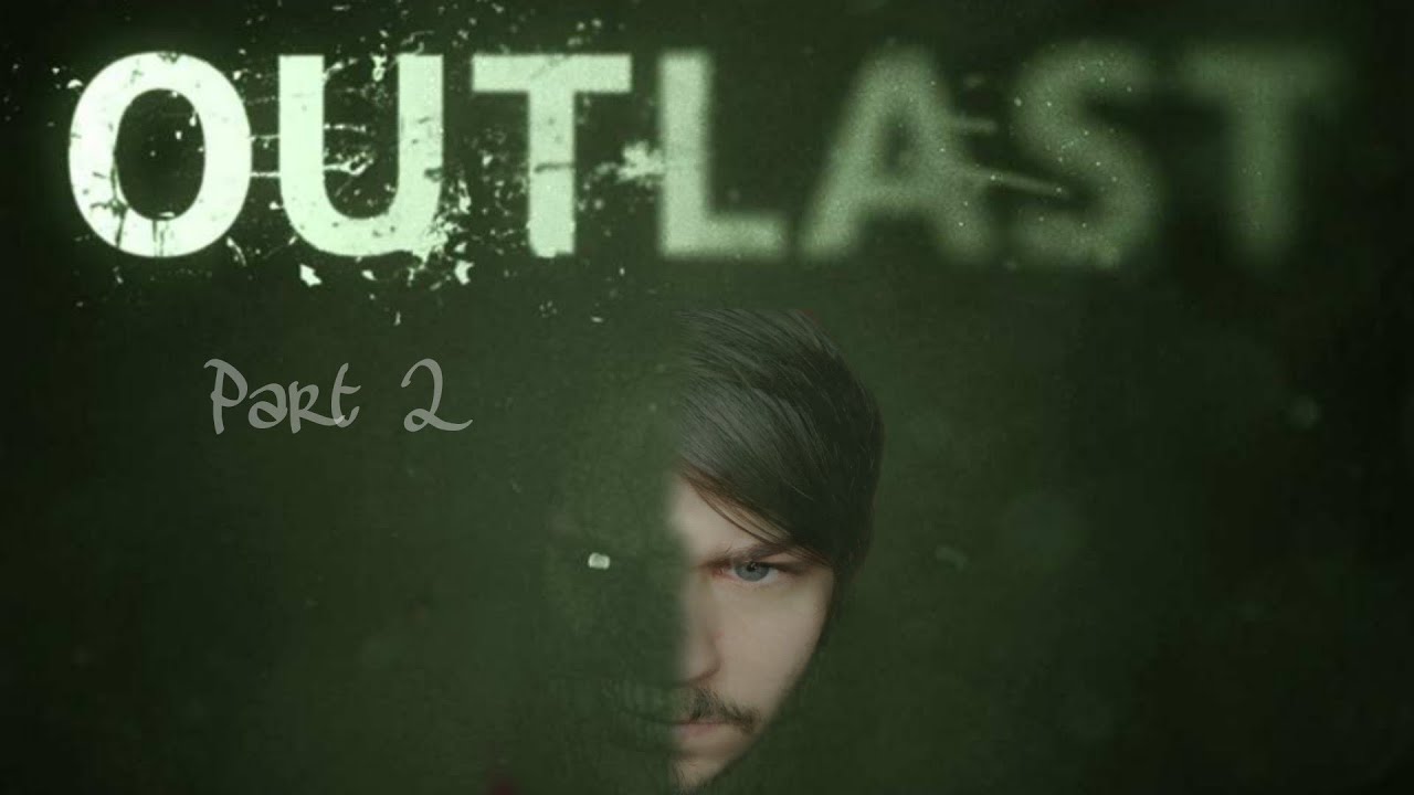 Scary Guy in Generator Room! Outlast Part 2! - YouTube