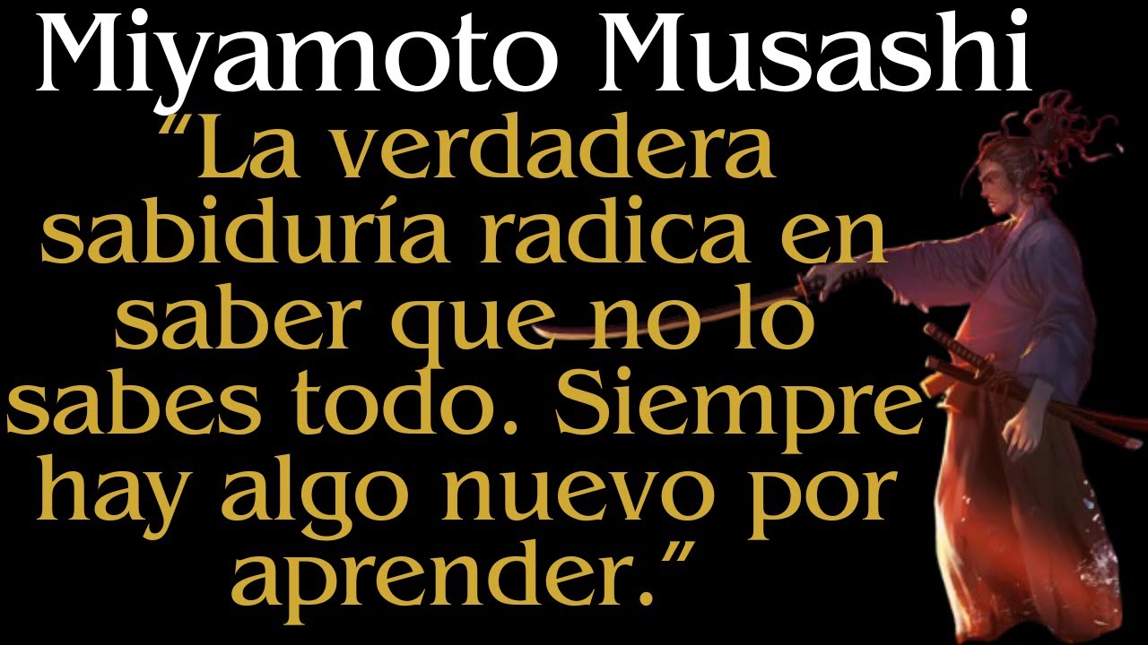 Las Mejores Frases De Miyamoto Musashi - YouTube