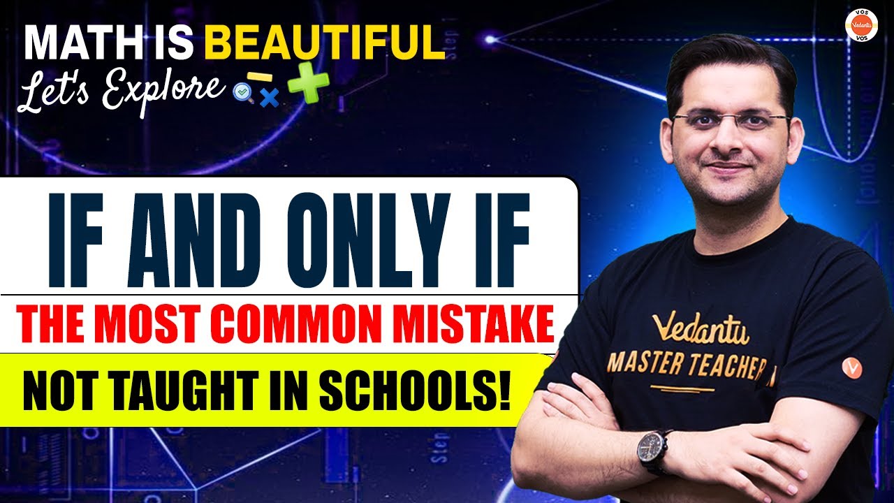 IF AND ONLY IF | The most common mistake | Math Is Beautiful | Abhay ...