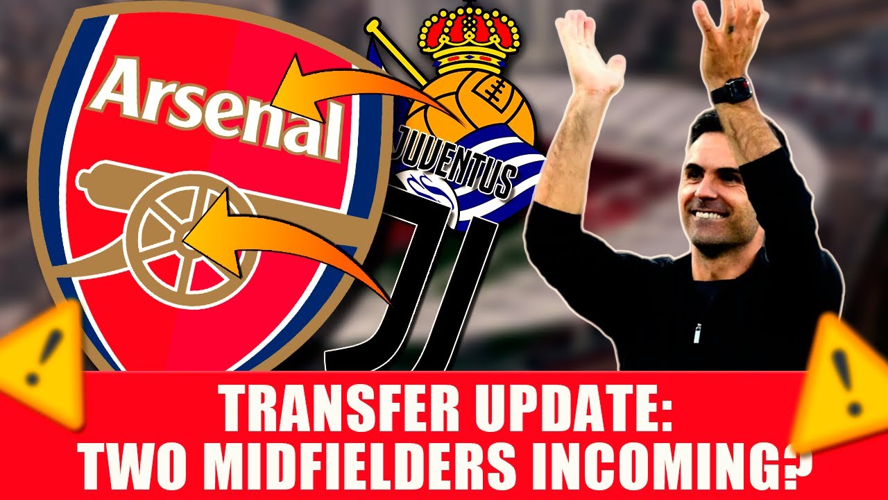 🚨 TRANSFER NEWS: ARSENAL'S BIGGEST SIGNING! TWO MIDFIELD SIGNINGS ...