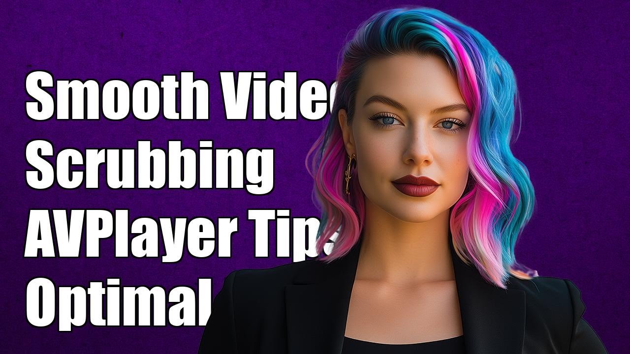 Smooth Video Scrubbing with AVPlayer: Tips for Optimal Playback ...