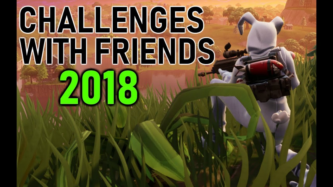 Fortnite Challenges To Do With Friends (2018) - 20 Kills 5 Minutes ...