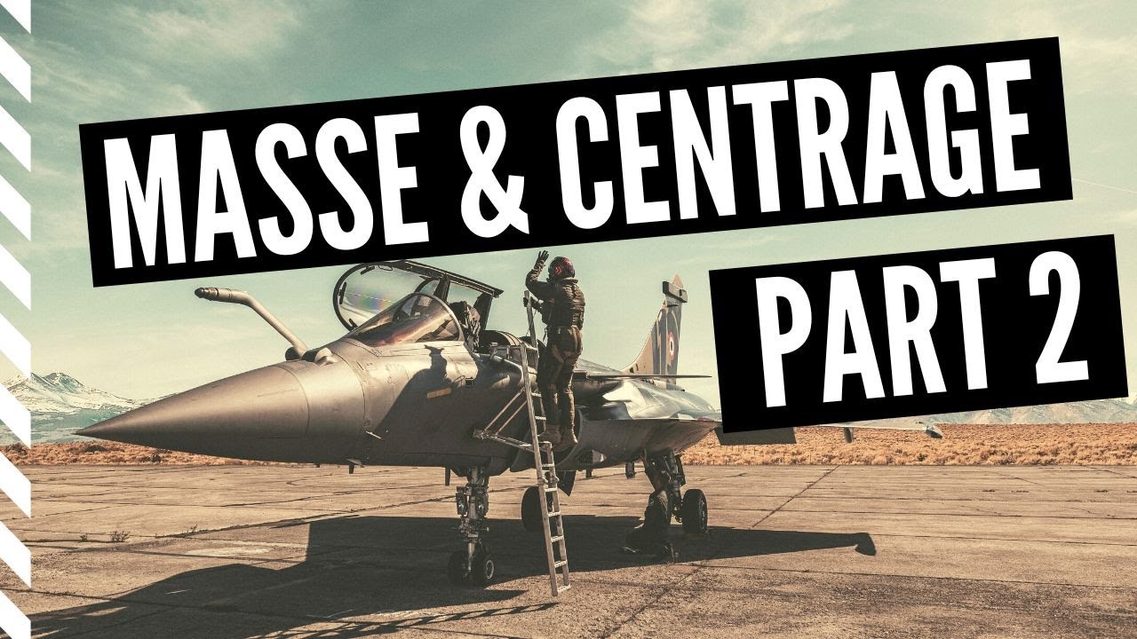 Masse & Centrage (Part 2) - YouTube
