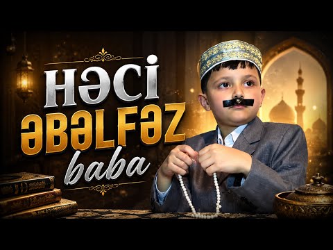 HƏCİ ƏBƏLFƏZ BABA NƏVƏSİN EVLƏNDİRİR - (Orxan ft Əbəlfəz) Prikol video