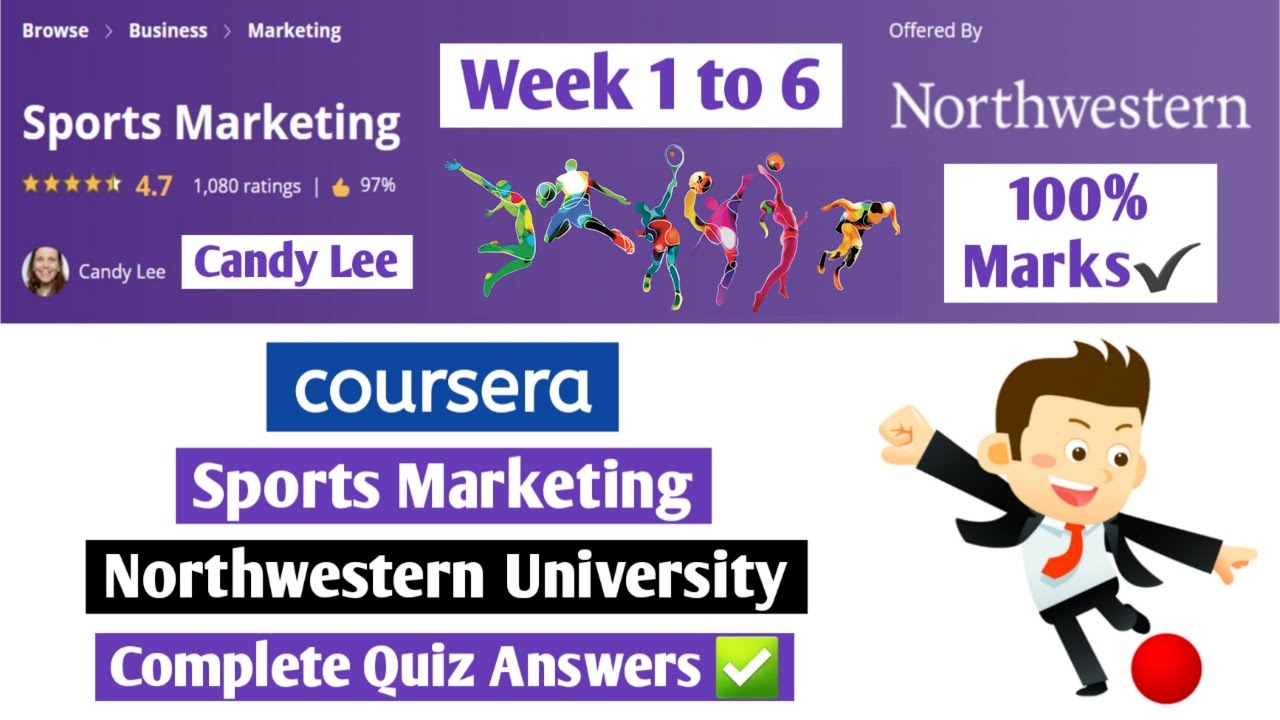 Sports Marketing | Northwestern University | Coursera | Week 1 to 6 ...